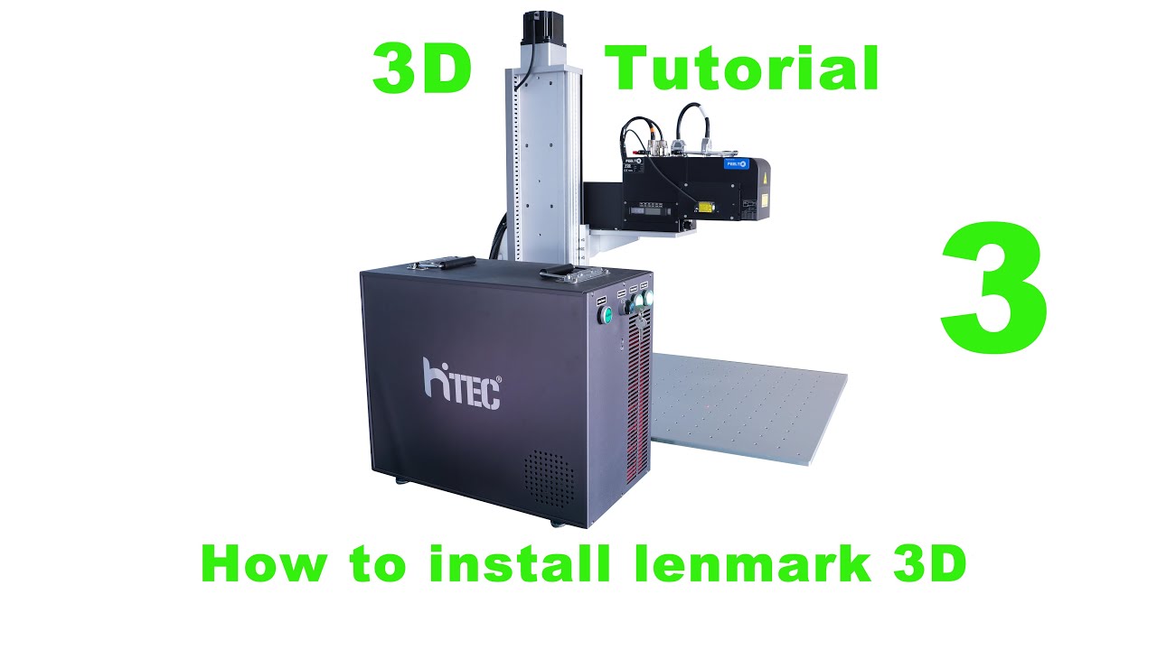 3D laser marking machine Tutorial - How to install lenmark 3d - YouTube