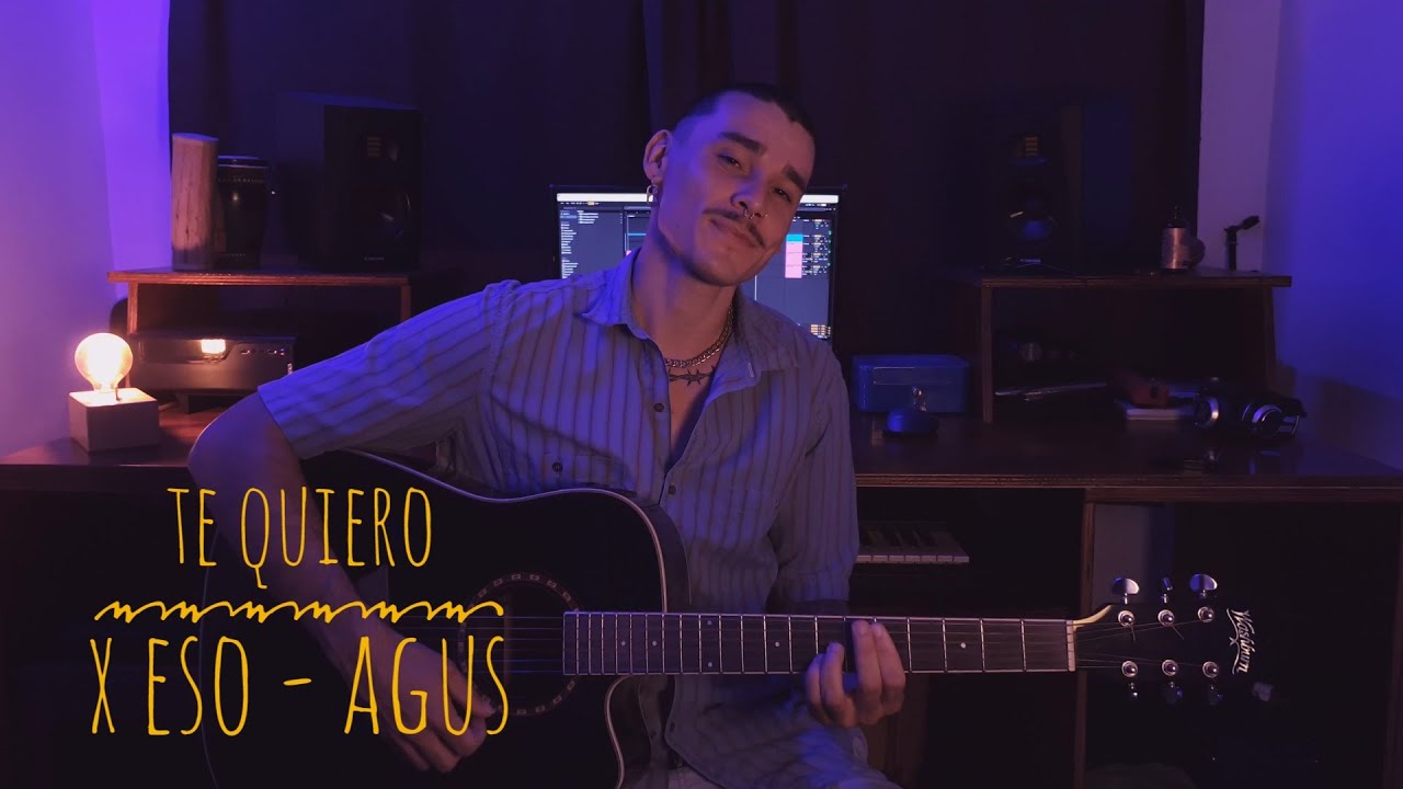 Te Quiero X Eso | Agus (Cover MYA) - YouTube