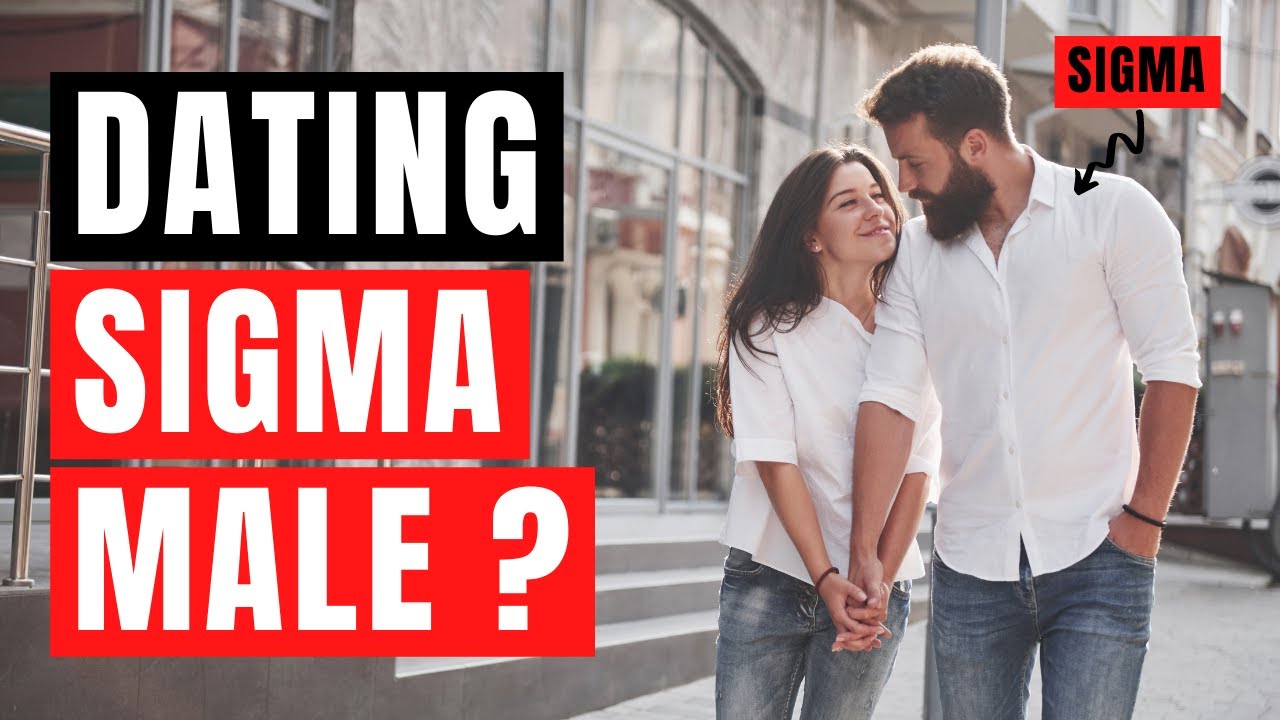 Dating A Sigma Male Sigma Personality YouTube dating-a-sigma-male-sigma-personality-youtube
