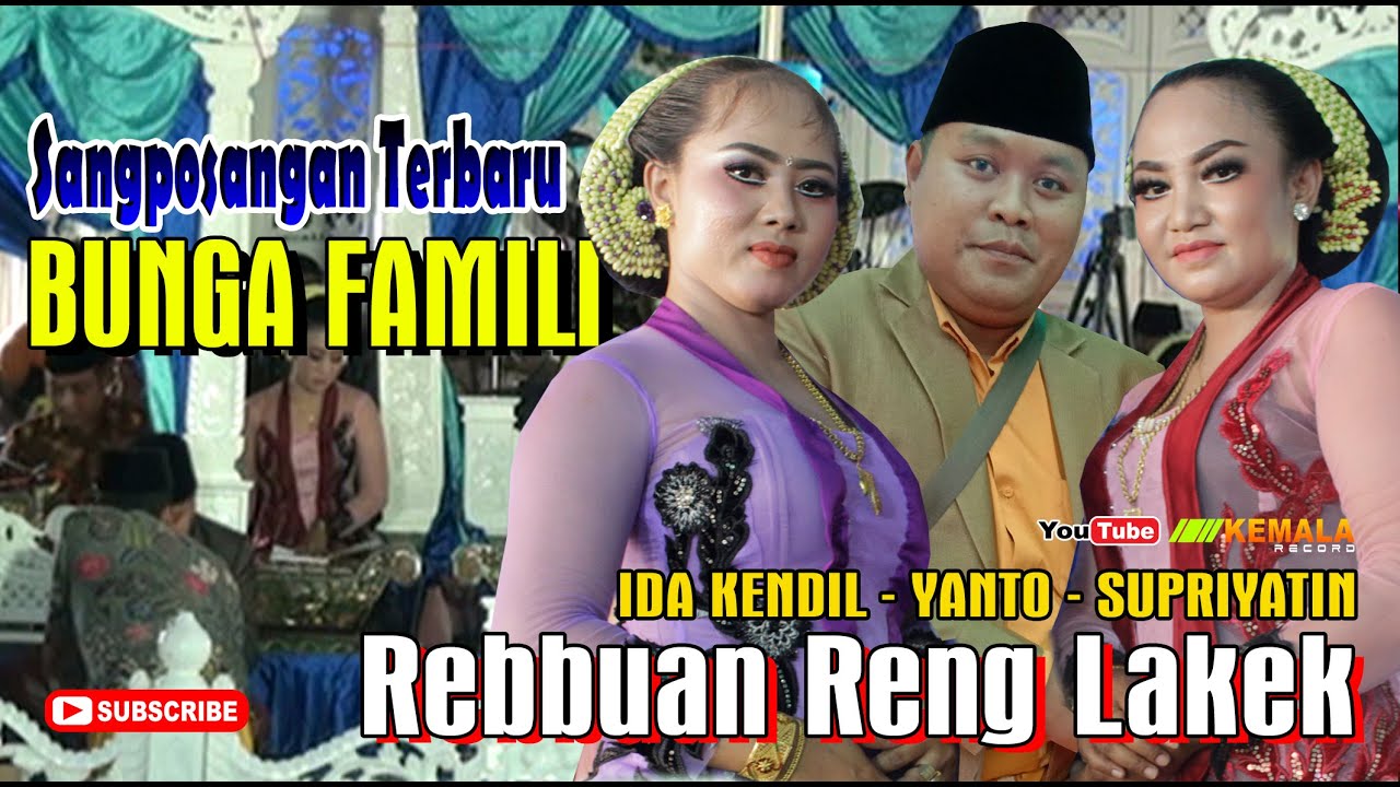 Sangposangan Terbaru BUNGA FAMILI Bersama IDA KENDIL - YANTO ...
