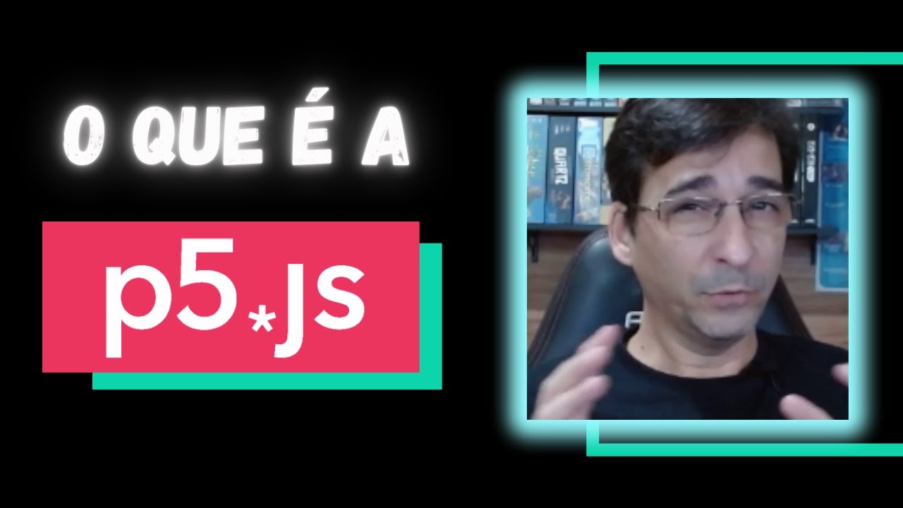 O que é a P5JS - #sabeprogramar - #p5js - YouTube