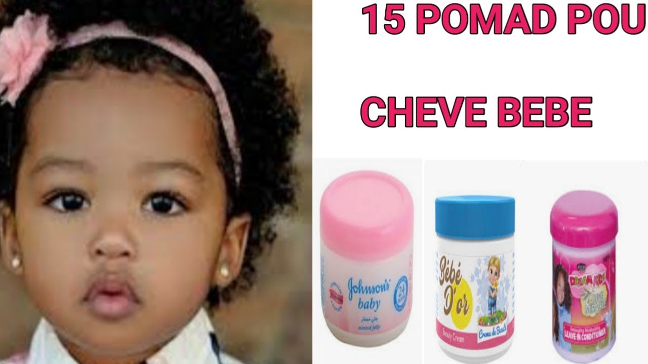 15 POMAD POU CHEVE BEBE - YouTube