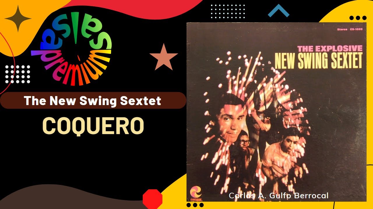 🔥COQUERO por NEW SWING SEXTET con PETE ORTIZ - Salsa Premium - YouTube ...
