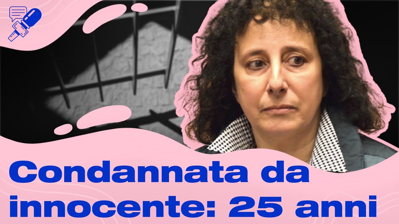 L'incredibile storia di Monica Busetto: condannata da innocente a 25 ...
