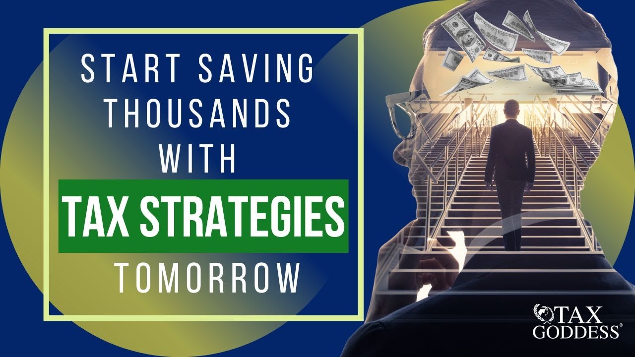 Start Saving Thousands with Tax Strategies Tomorrow! - YouTube