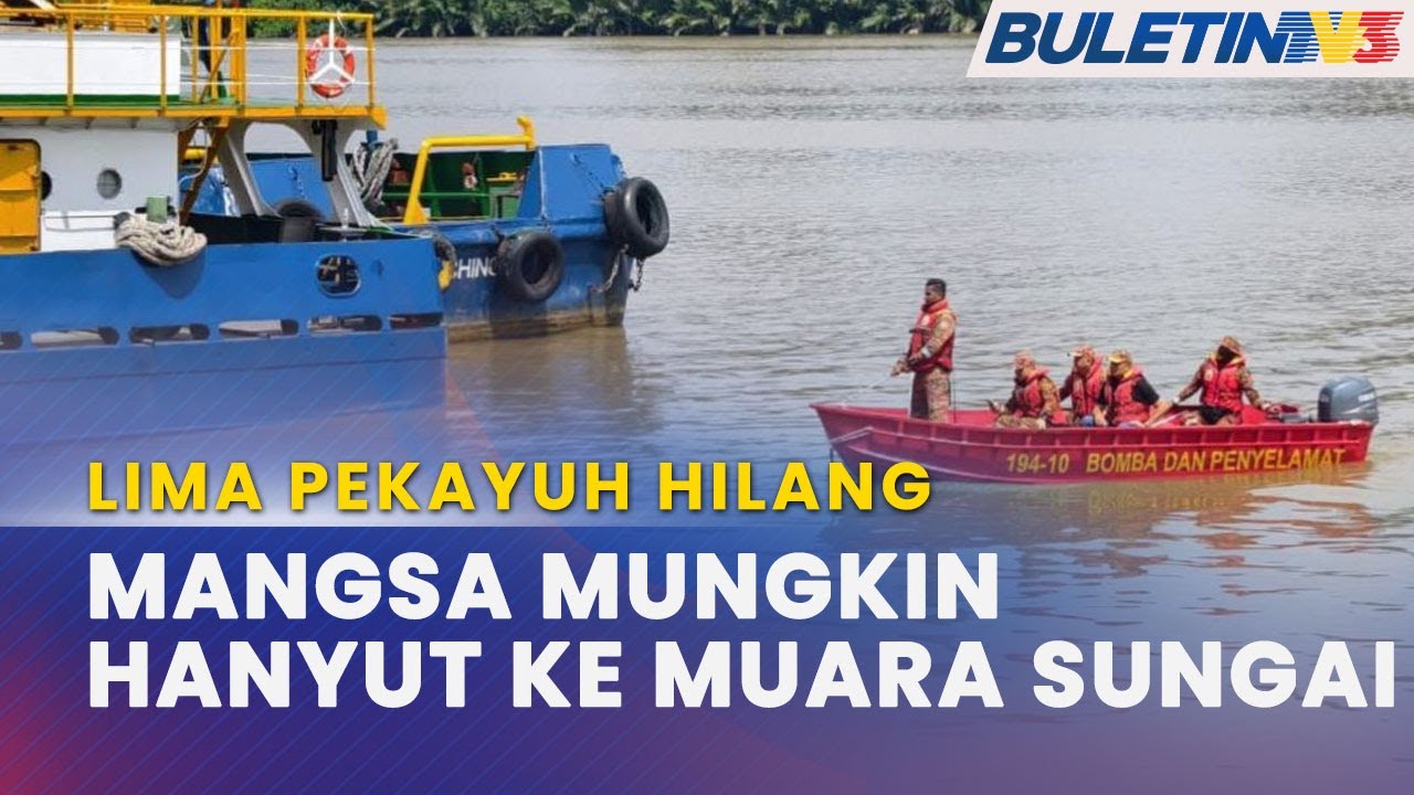 PERAHU KARAM | Mangsa Mungkin Hanyut Ke Muara Sungai Sarawak - YouTube