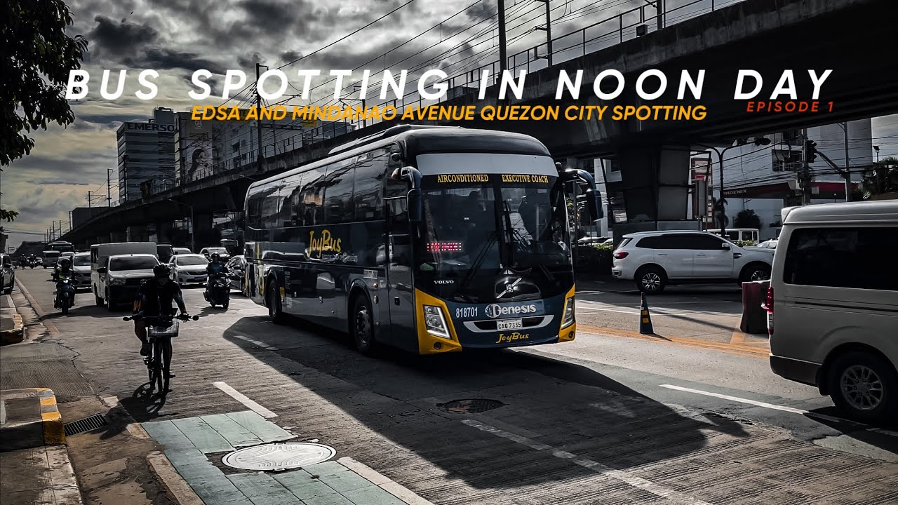 Bus Spotting in Noon Day (EP.1): EDSA and Mindanao Avenue Quezon City ...