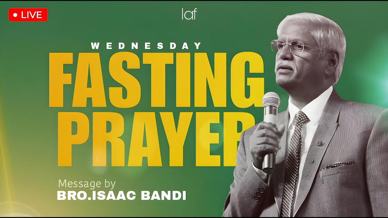 WEDNESDAY FASTING PRAYER|| 18 SEPT 2024 || MESSAGE BY BRO ISSAC BANDI ...