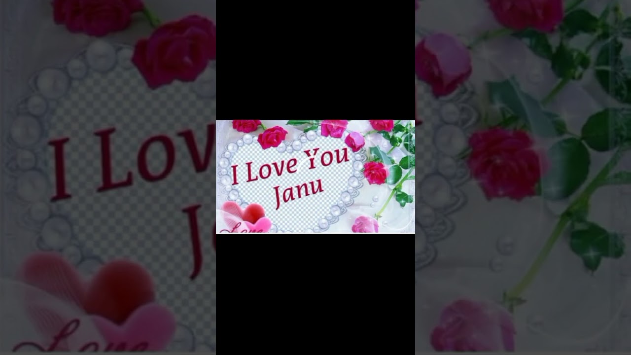 I love you janu - YouTube