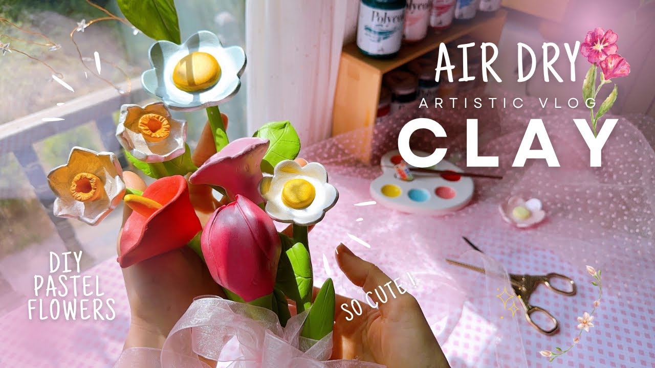 💐Diy Sculpting Pastel Air Dry Clay Flowers | Creative Handmade Bouquet ...