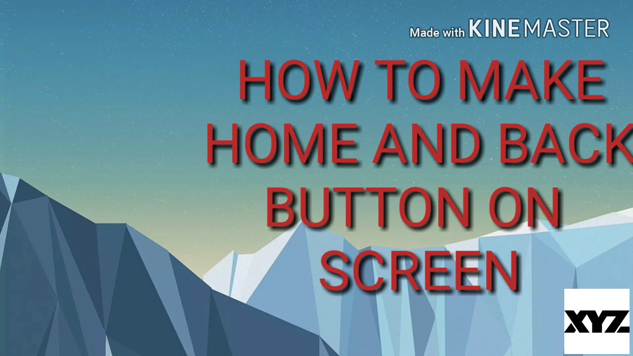 How To Make Home Back Button On Screen YouTube How To Make Home Back Button On Screen YouTube