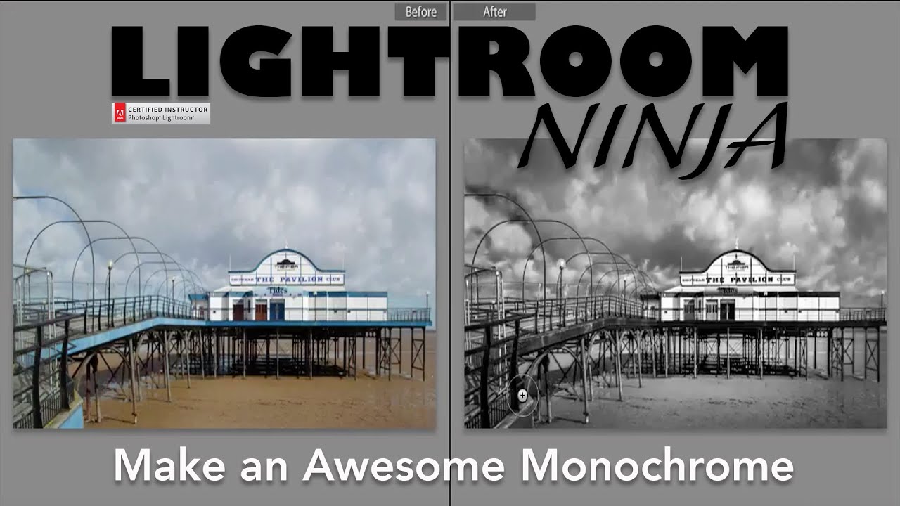 Lightroom CC Tutorial for Beginners: How to make an Awesome Monochrome ...