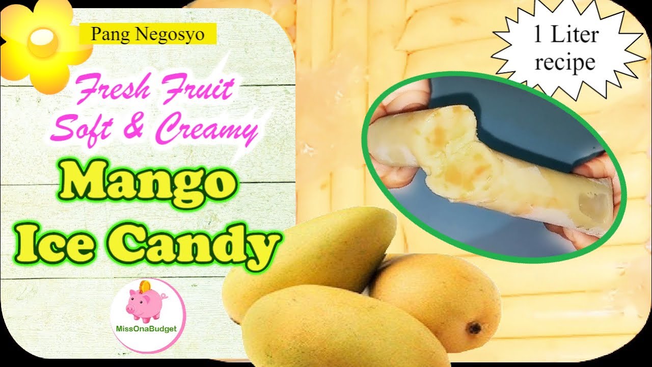 FRESH MANGO ICE CANDY - Soft & Creamy (1 Liter recipe) 2020 ️ ...