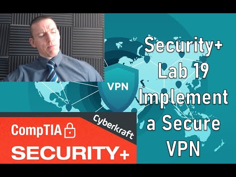 Implementing a Secure VPN - CompTIA Security+ Lab 19 - YouTube