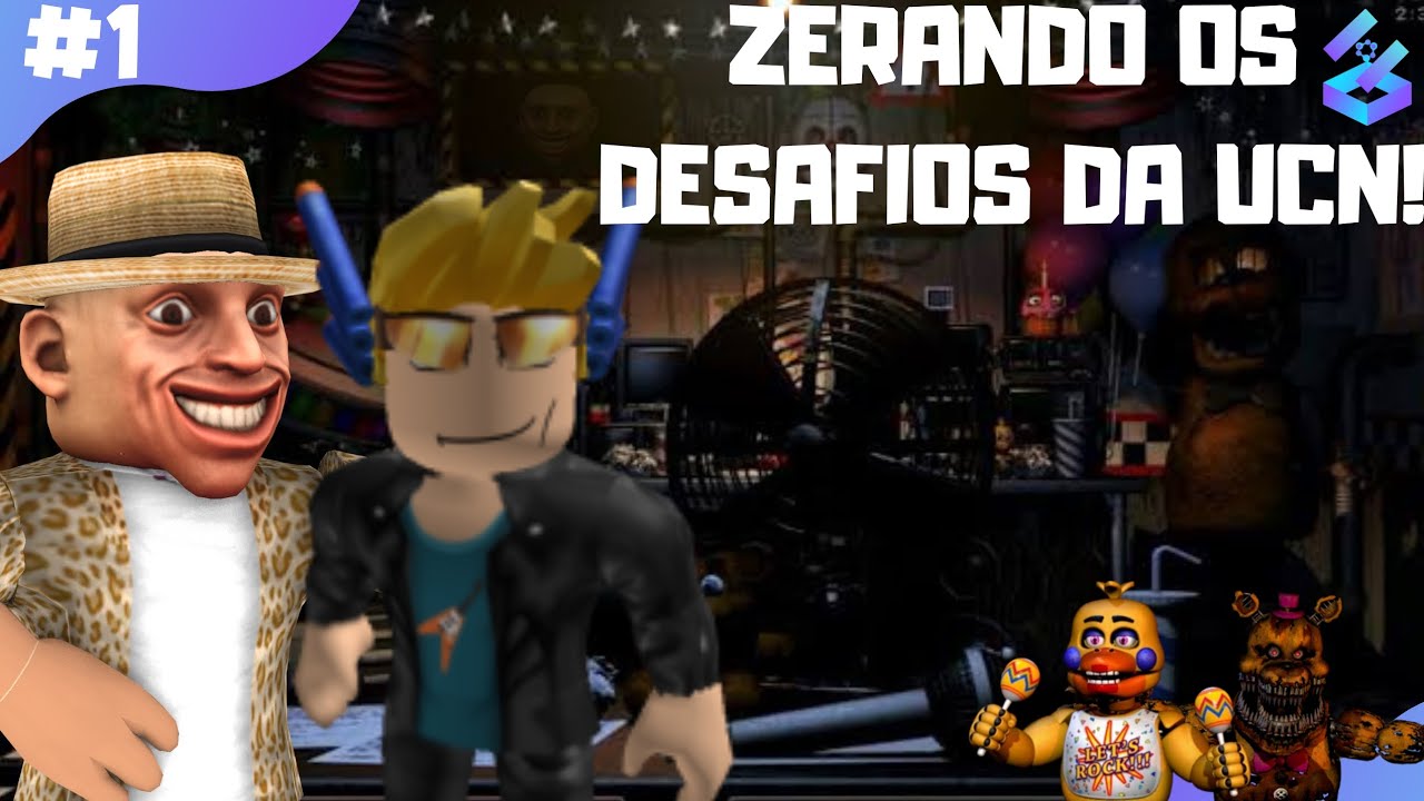 Zerando os desafios da ucn! - Ultimate Custom Night #1 - YouTube
