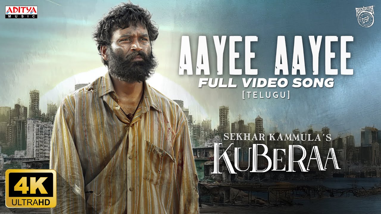 Aayee Aayee Full Video Song | Kuberaa | Nagarjuna, Dhanush, Rashmika ...
