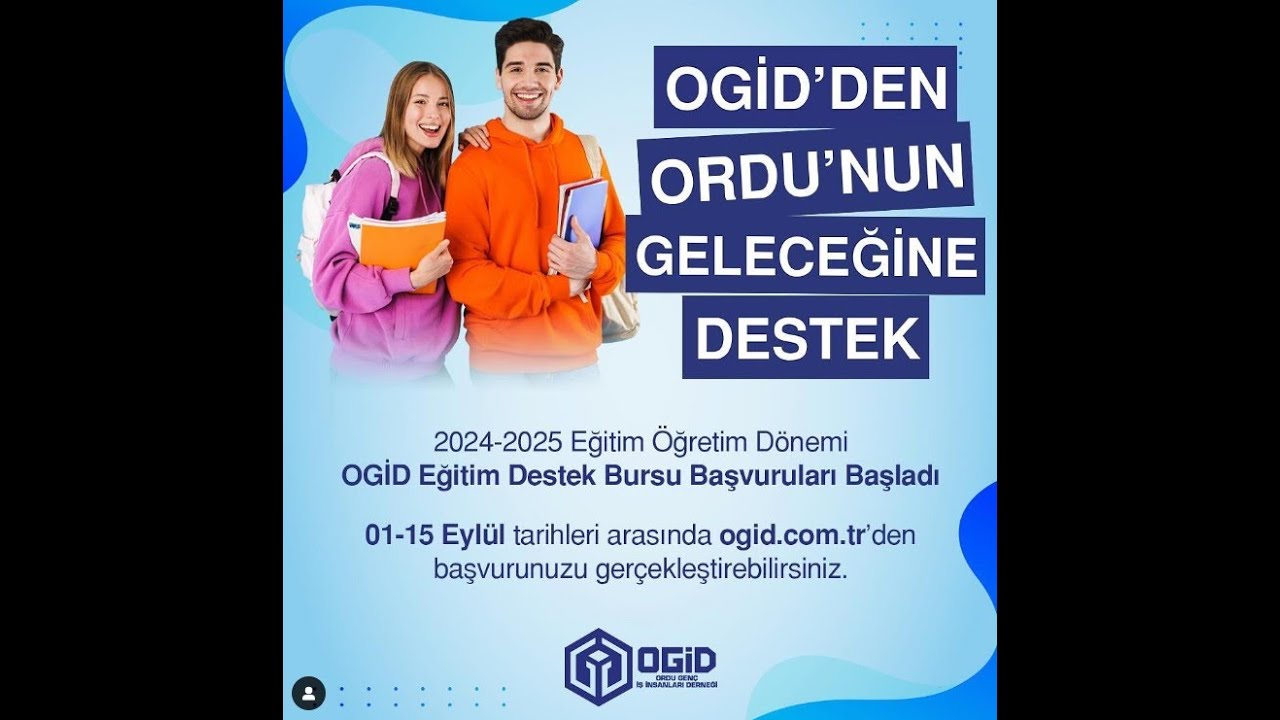 Ordu Genç İş İnsanları Derneği (OGİD) Bursu - YouTube