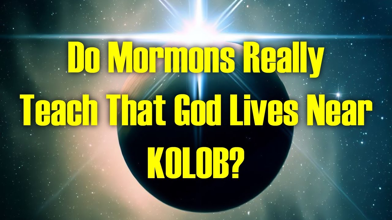 Does God live near Kolob? - YouTube