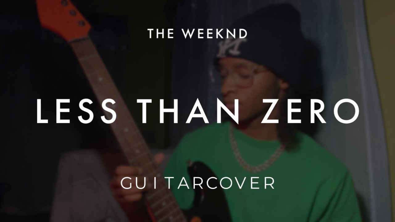 The Weeknd - Less Than Zero / Guitar Cover - YouTube
