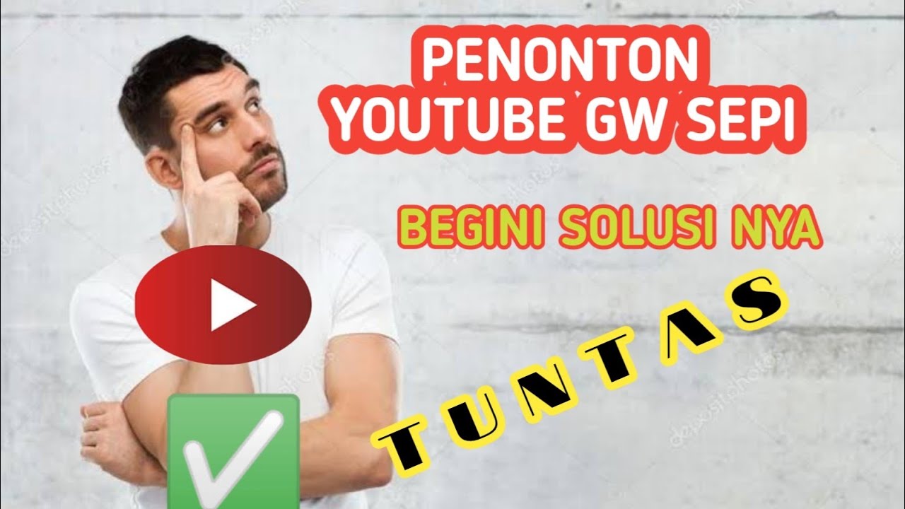 Cara Mengatasi Penonton Sepi di channel Youtube kita Ternyata Begini ...