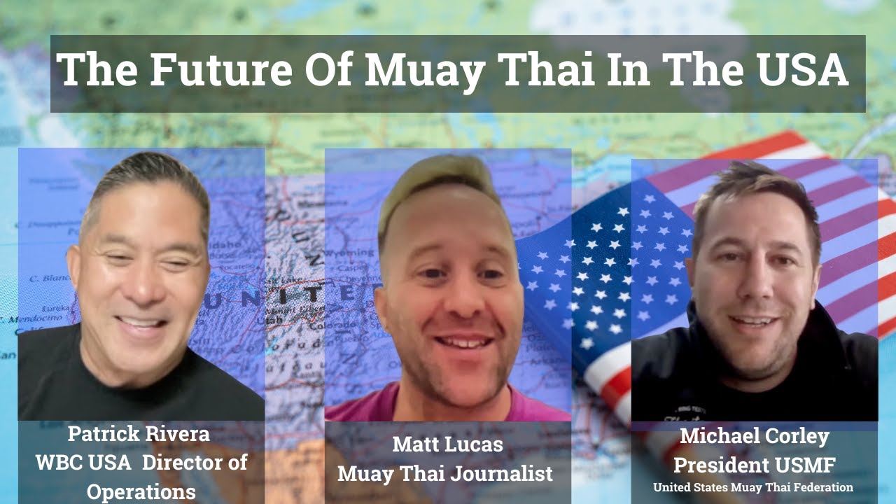 The Future Of USA Muay Thai with Patrick Rivera and Michael Corley - YouTube