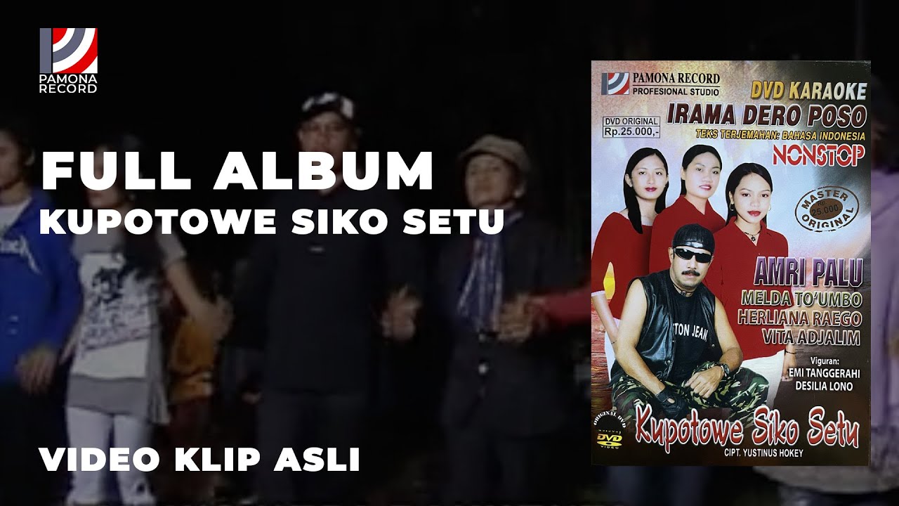 Full Album "KUPOTOWE SIKO SETU" (Video Klip Asli) | Lagu Dero Pamona Poso | Amri Palu - YouTube