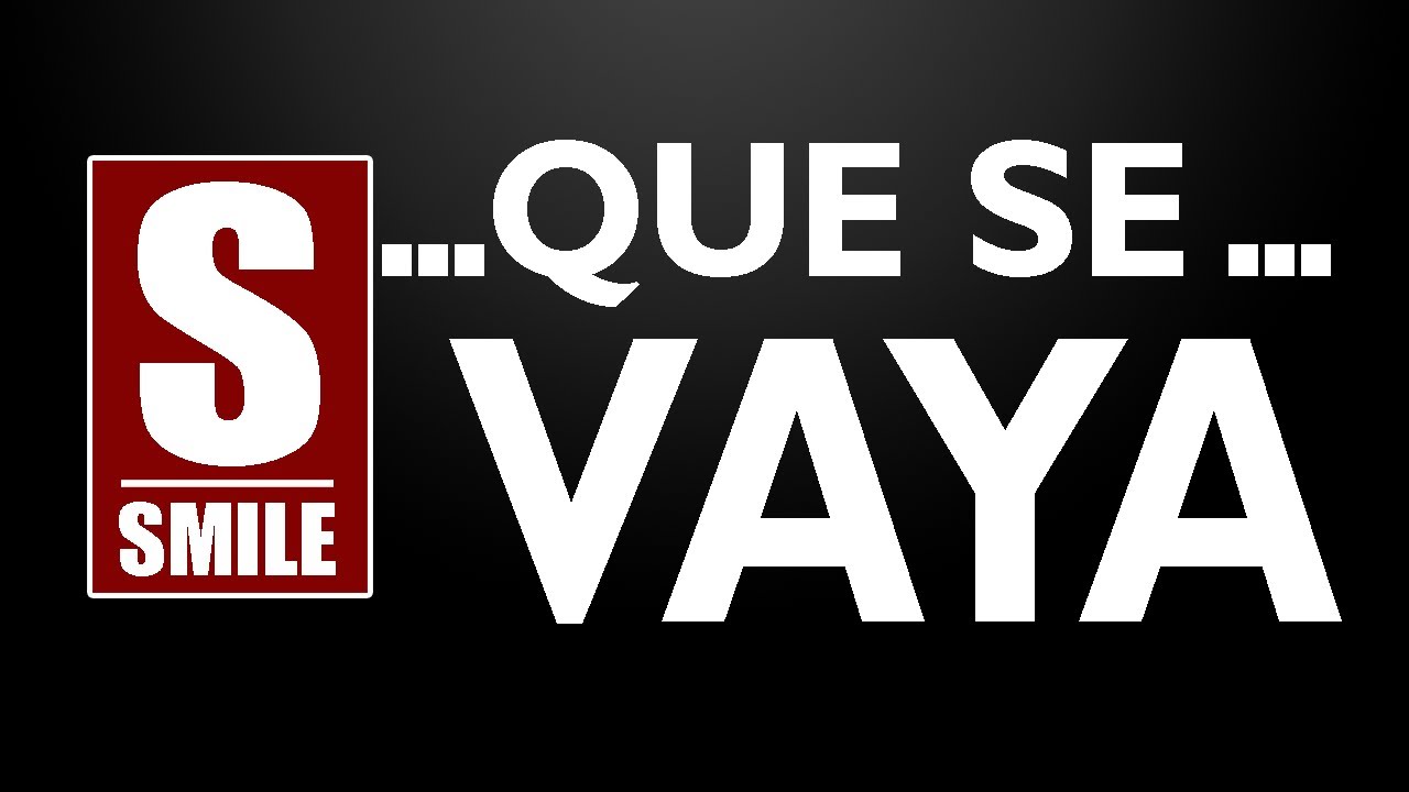 Que Se Vaya [Letra/Lyrics] - Smile ® HD - YouTube