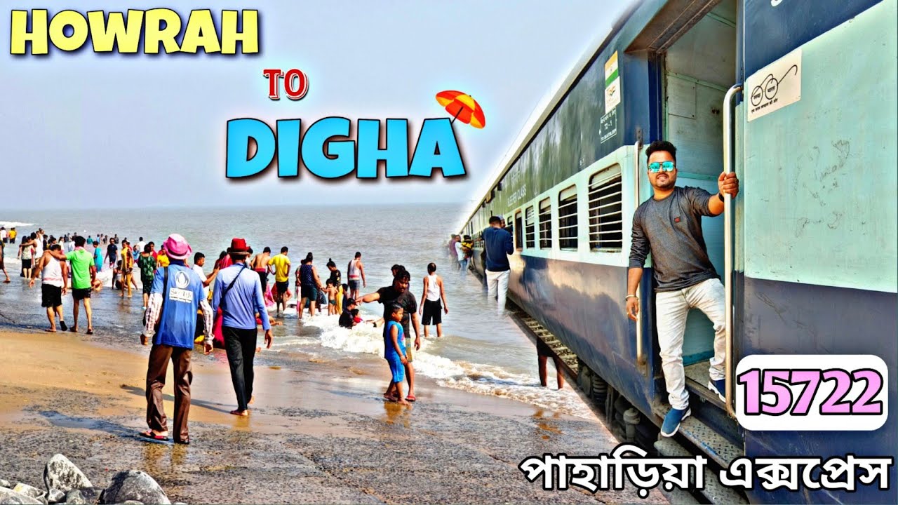 Howrah To Digha Train Journey | Digha Tour 2023 | 15722 Paharia Express ...