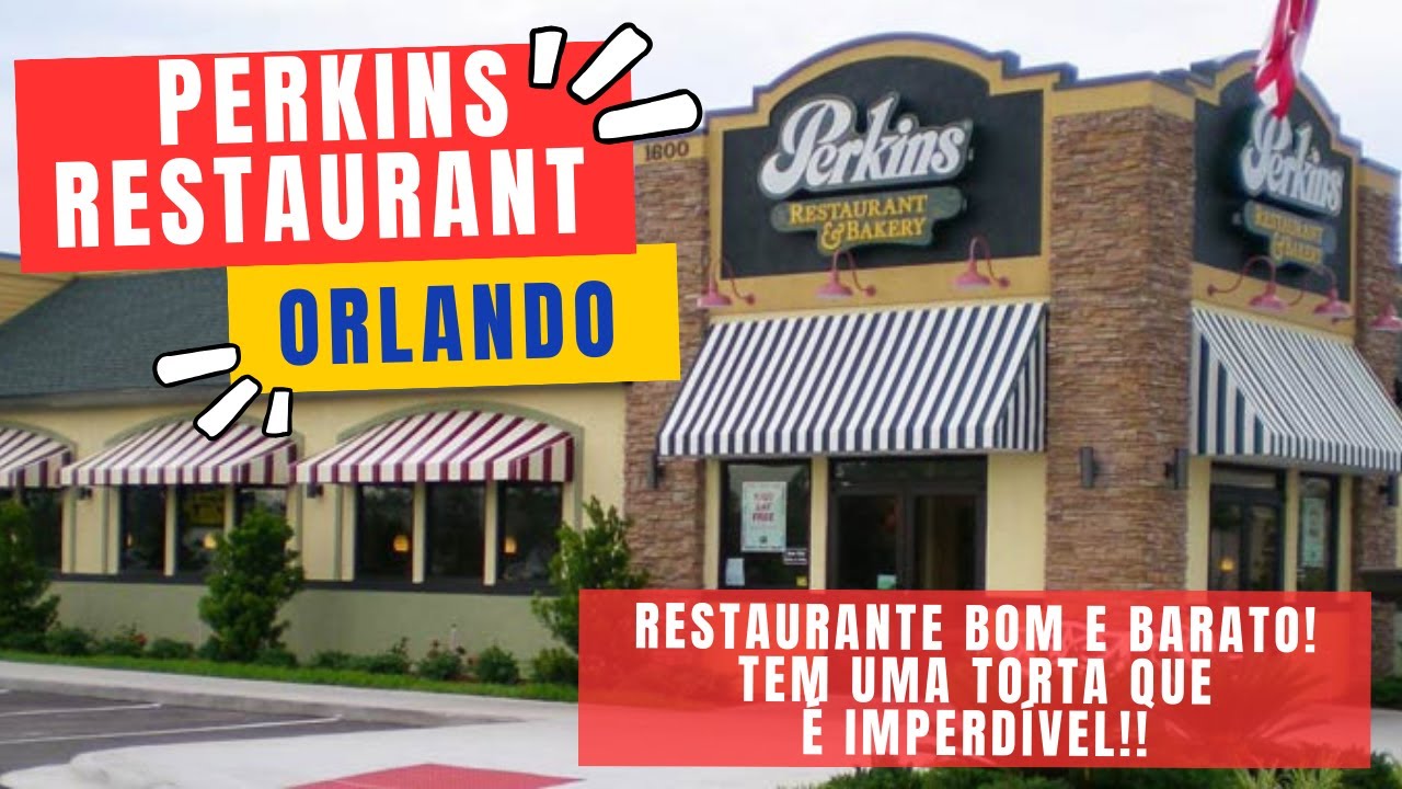 PERKINS - RESTAURANTE ONDE COMER BOM E BARATO EM ORLANDO. TEM UMA TORTA ...