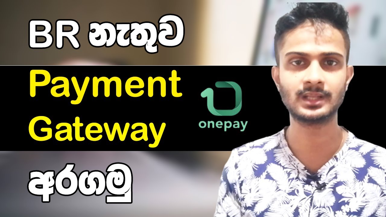 how-to-get-a-payment-gateway-without-br-in-sri-lanka-sinhala-one