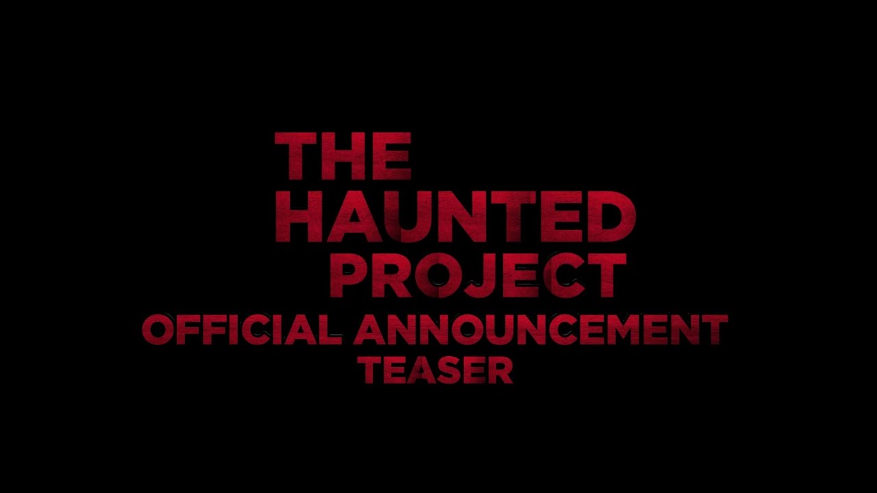 THE HAUNTED PROJECT| OFFICIAL ANNOUNCEMENT TEASER| - YouTube