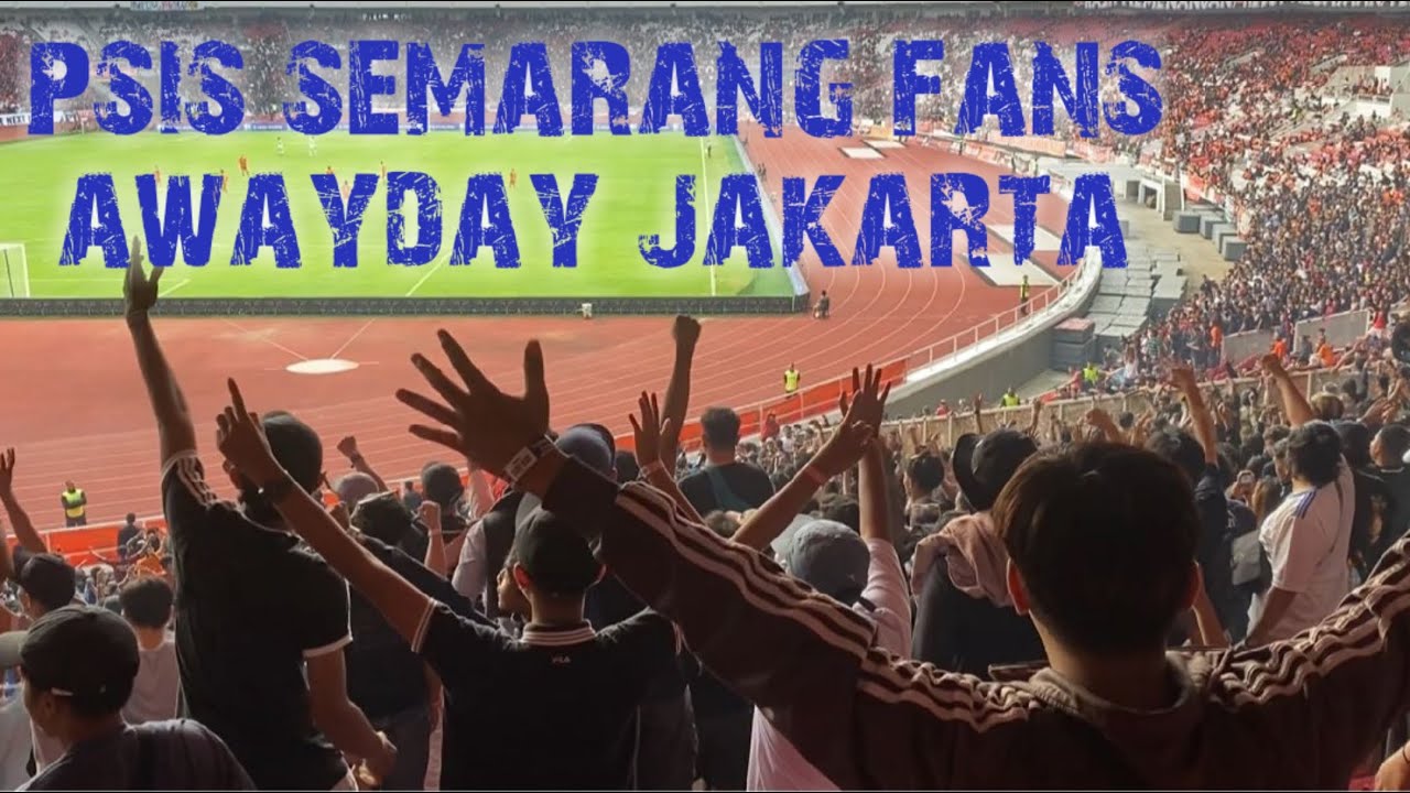 PSIS SEMARANG FANS AWAYDAYS JAKARTA | PERSIJA VS PSIS SEMARANG - YouTube
