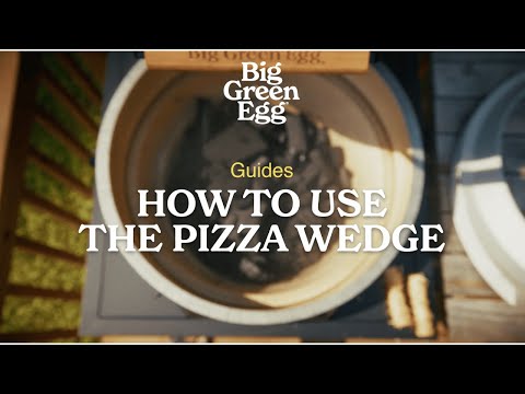Guide | How To Use the Big Green Egg Pizza Wedge