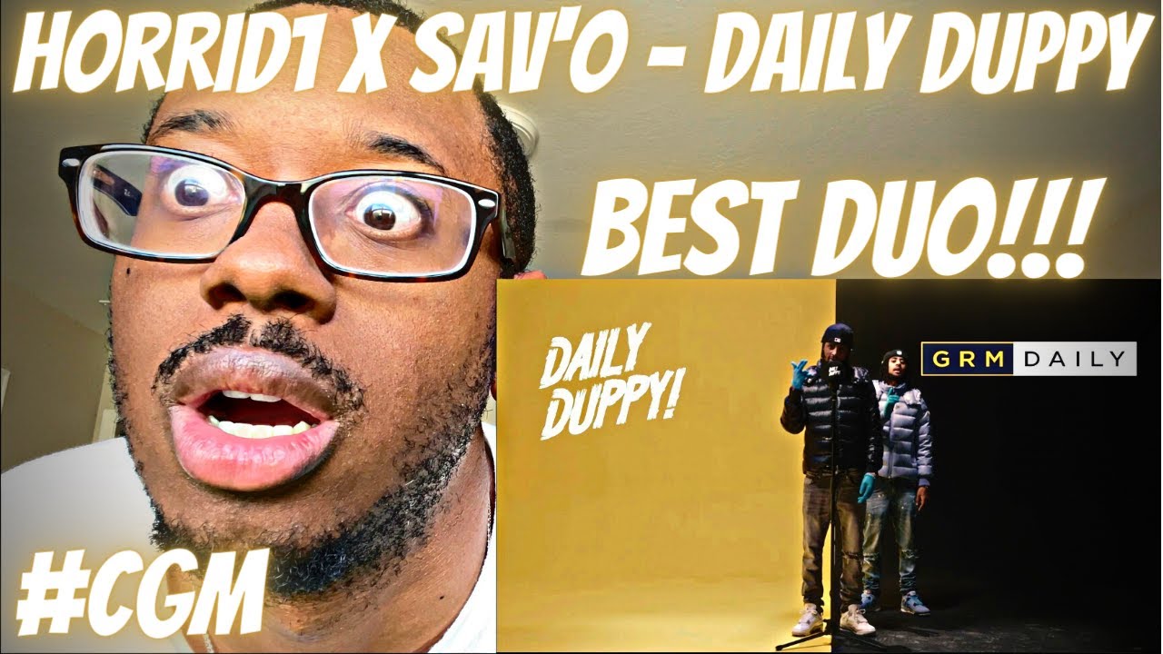 THE BEST DUO!?😱🤯 - Horrid1 x Sav'O - Daily Duppy | @Grmdaily (REACTS 🇺🇸 ...