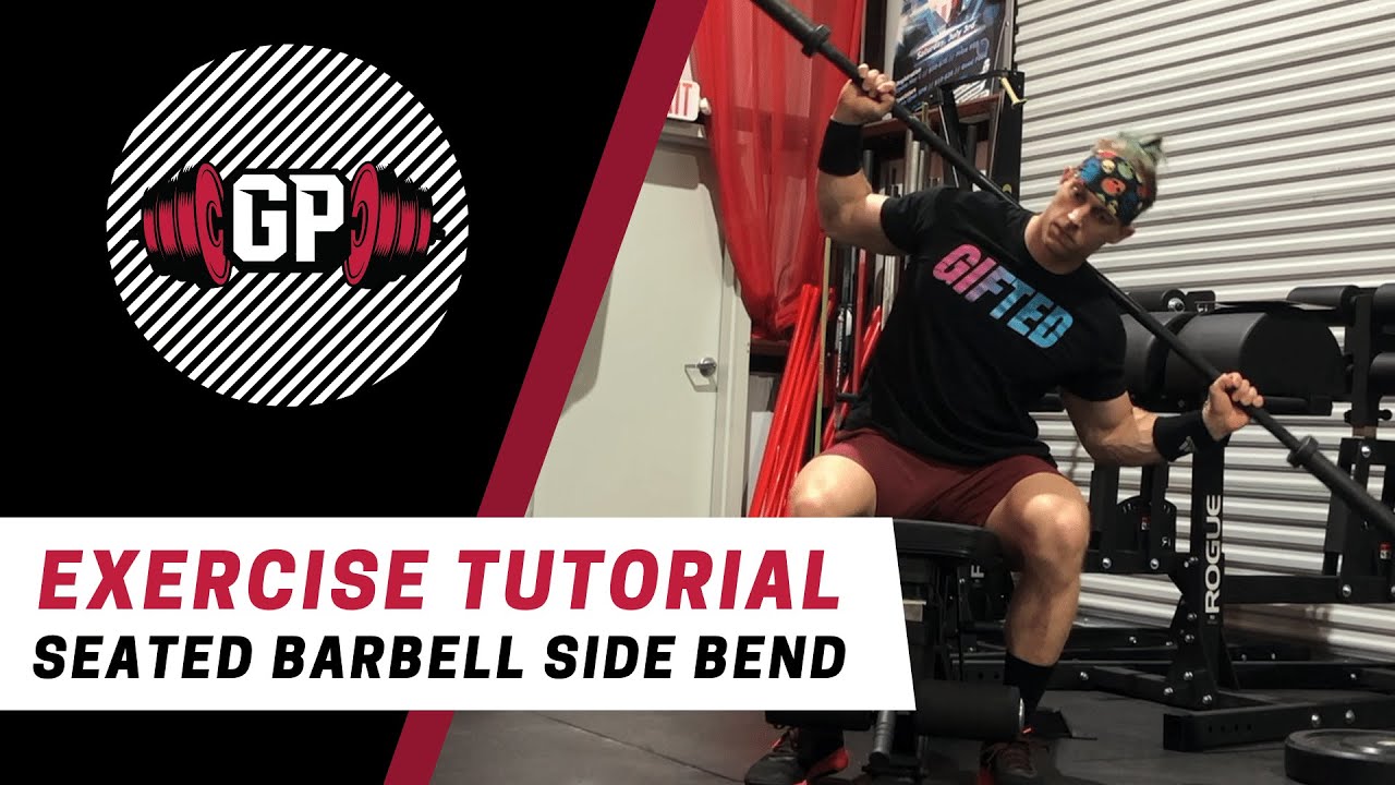 Exercise Tutorial - Seated Barbell Side Bend - YouTube