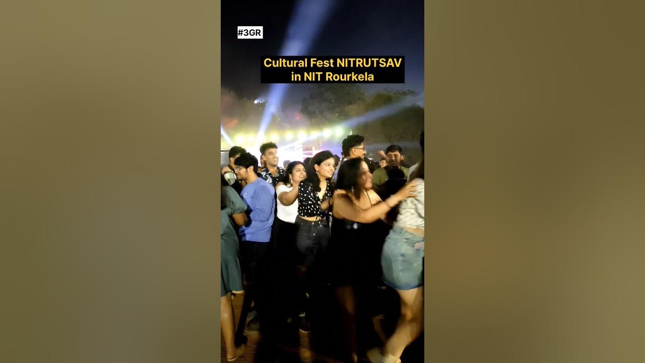 Cultural Fest NITRUTSAV in NIT Rourkela 💯 | #minivlog #iitjee #fest #collegelife #shorts #viral ...