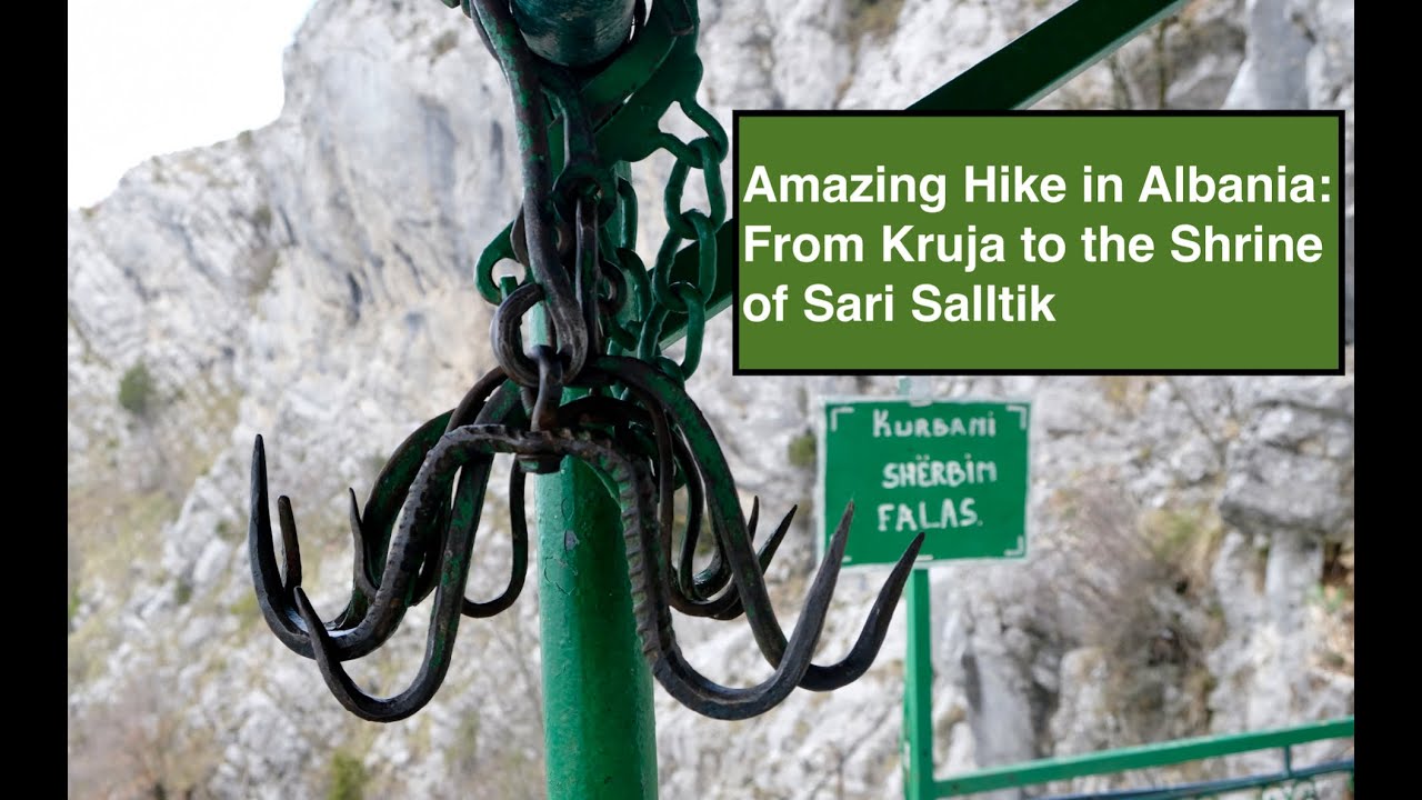 Amazing Hike in Albania from Kruja to the Shrine of Sari Salltik! HD ...