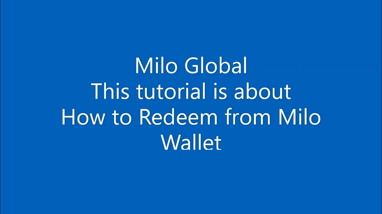 MiloGlobal- How to Redeem Milo Wallet? - YouTube