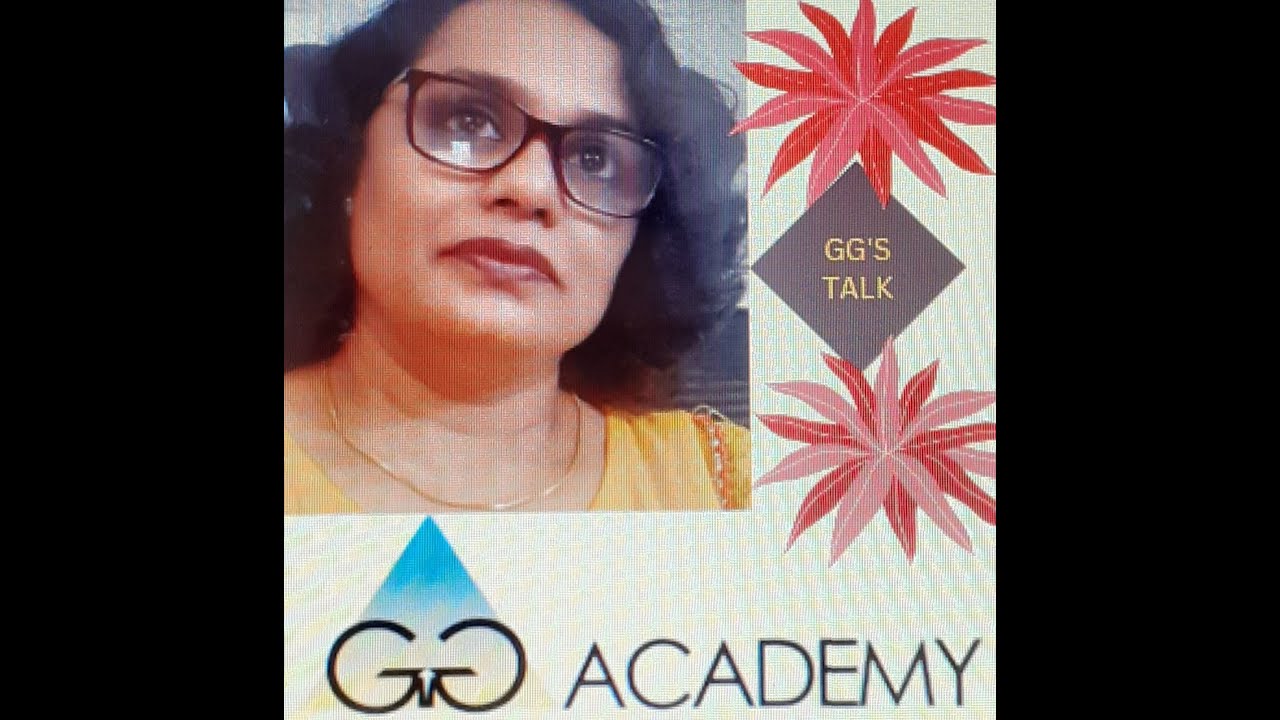 GG'S TALK: AAJ KI BAAT- Geeta Ravisankar - YouTube