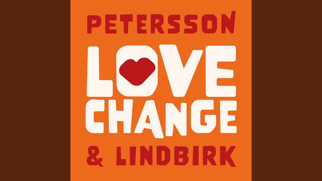 Love Change - YouTube