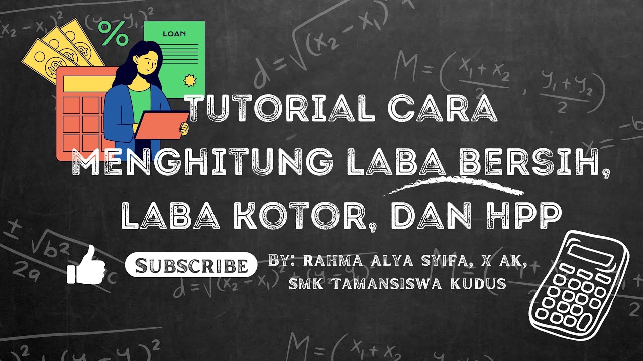 Tutorial Cara menghitung laba bersih, laba kotor, dan HPP yang mudah ...