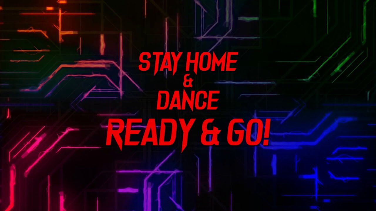 STAY HOME & DANCE VOL.9 ~READY & GO!~ - YouTube