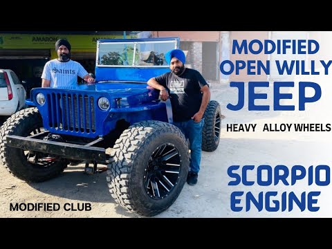 Open Willy Jeep Modified | Heavy Alloy Wheels Tyres | Scorpio Engine in ...