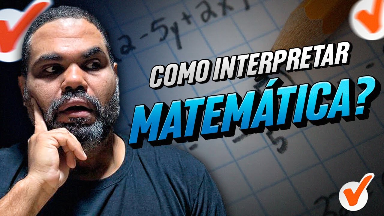 Como Interpretar Matemática de Forma Fácil e Rápida! - YouTube