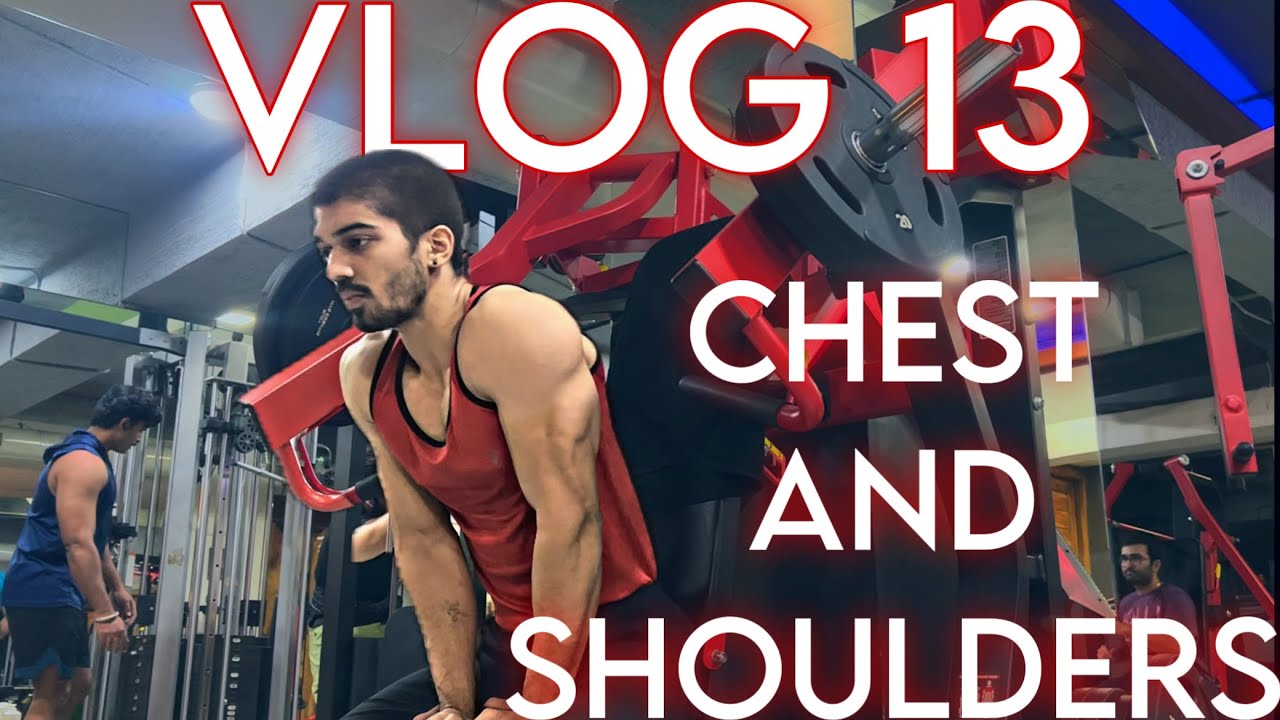Workout Vlog 13 - Chest and Shoulders Day - YouTube
