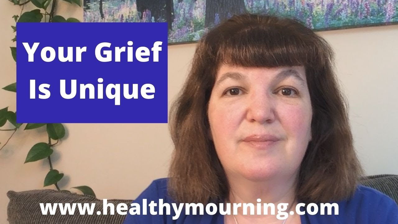 Your Grief is Unique - YouTube