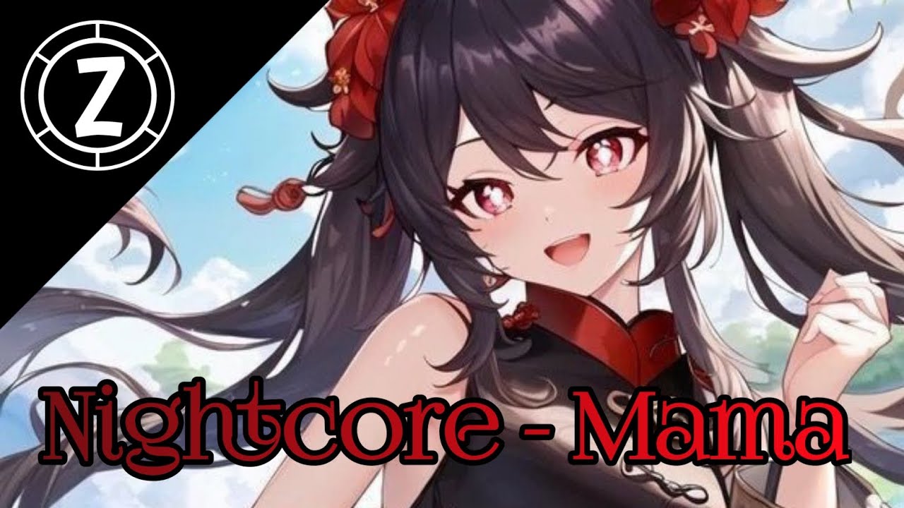 Nightcore - Mama - YouTube