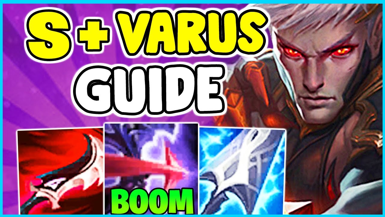 HOW TO PLAY VARUS ADC & SOLO CARRY IN SEASON 11 | Varus Guide S11 ...