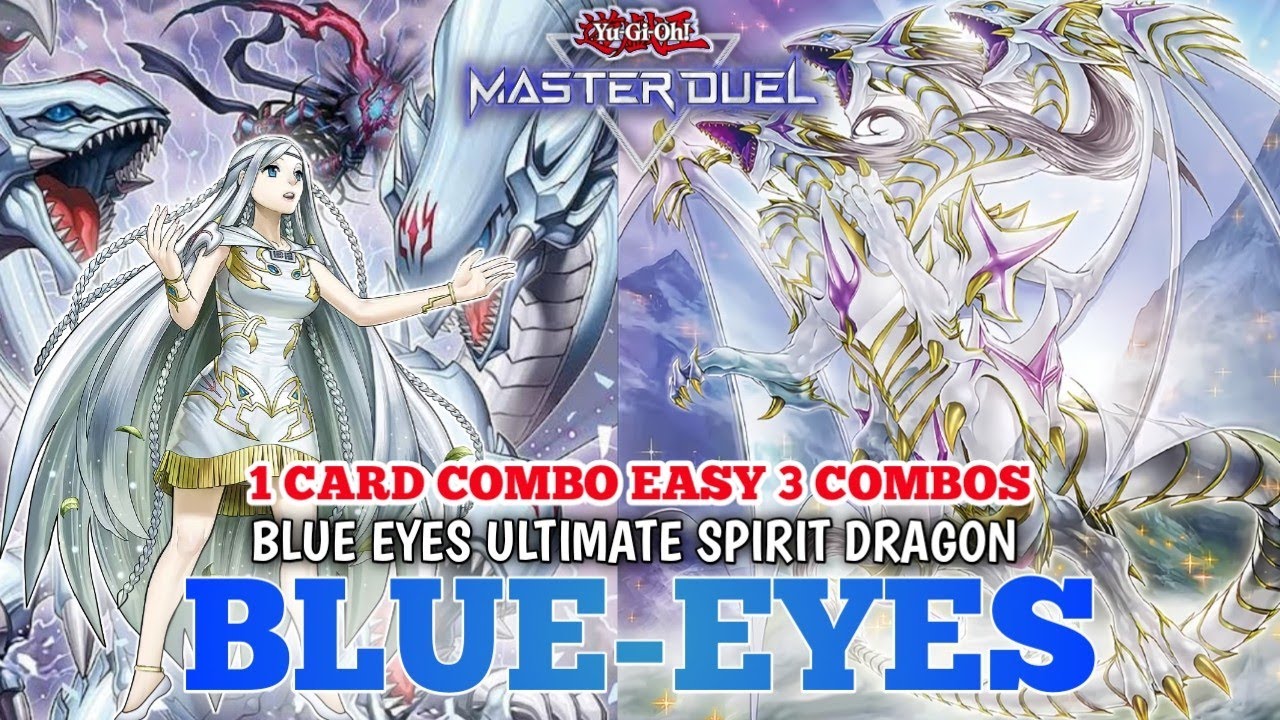[BLUE-EYES] NEW SUPPORT (Ultimate spirit dragon) EASY 3 COMBOS + GUIDE+ ...