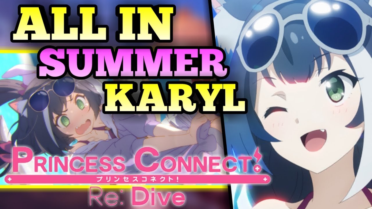Princess Connect! Re:Dive - All in for Summer Karyl Summons, S.Karyl ...